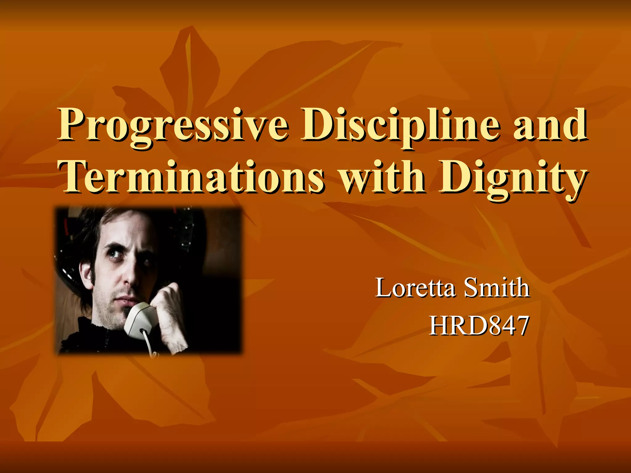 Progressive Discipline with Dignity. | PPT