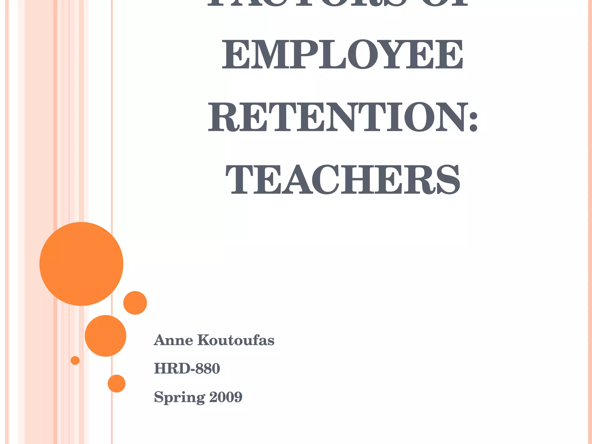 Factors of Retention: Teachers | PPT