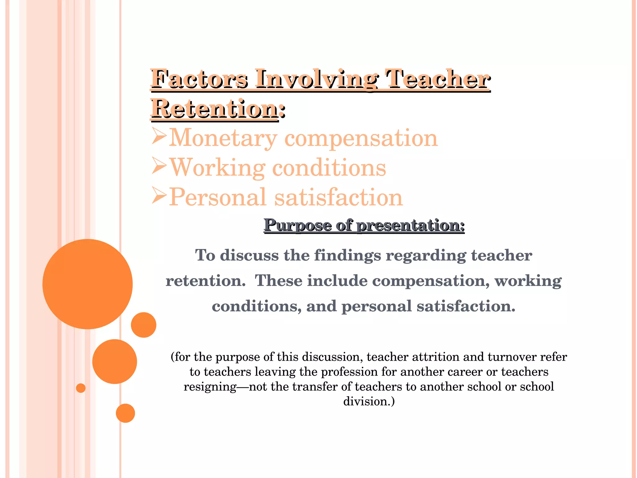 Factors of Retention: Teachers | PPT
