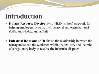 HRD approach to Industrial Relations | PPTX