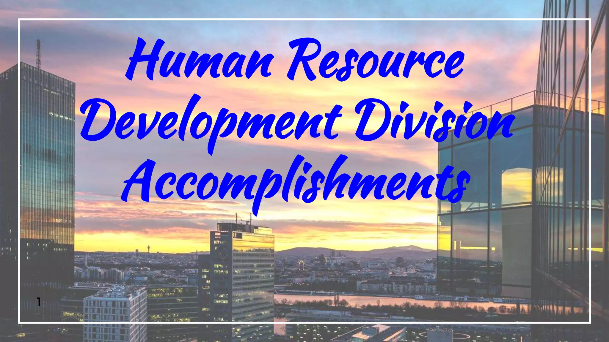 Hrdd accomplishment presentation | PPTX