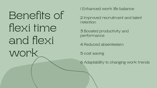 Flexi time, Flexi work, QWL and Role Effectiveness | PPT