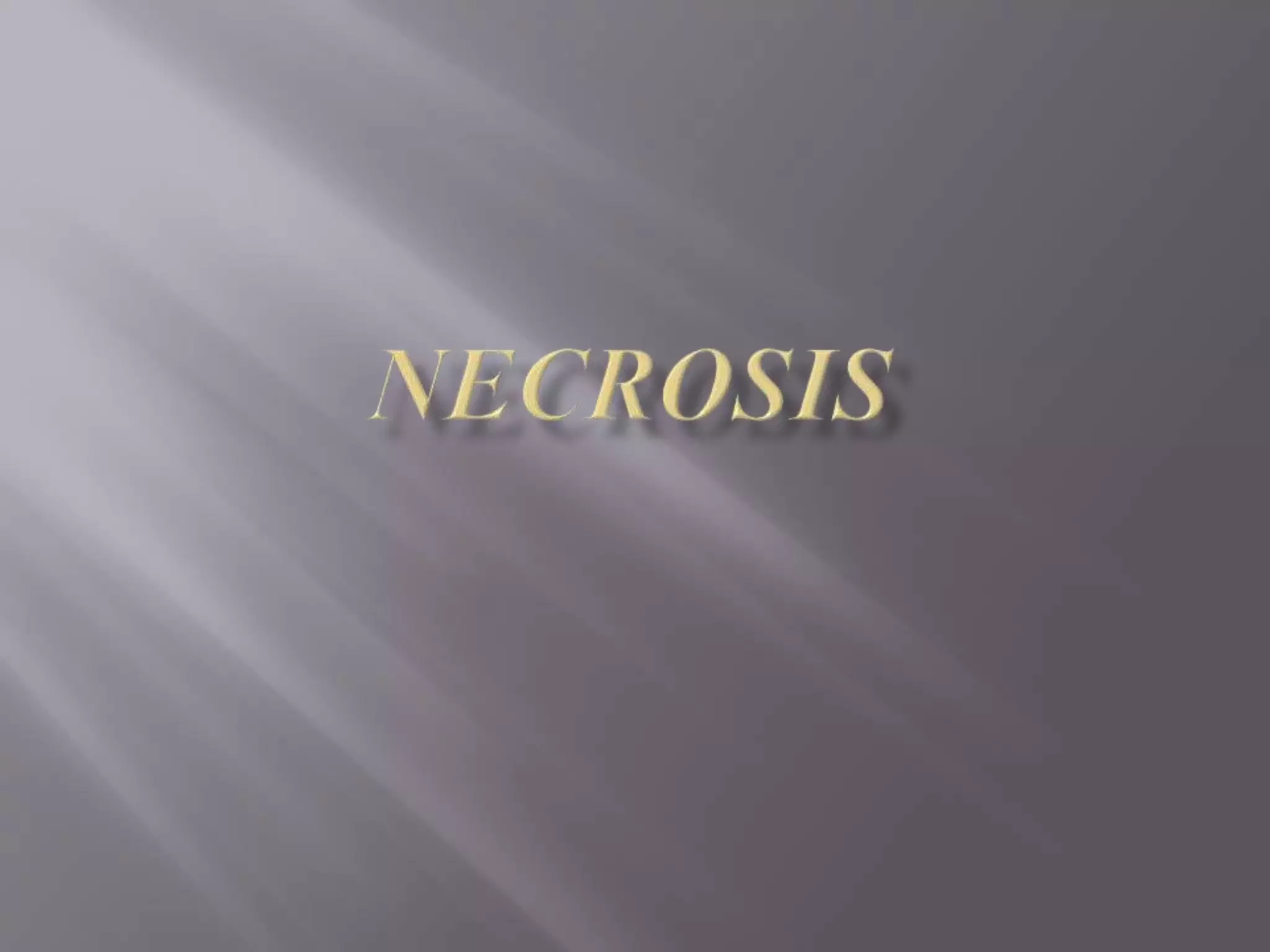 Necrosis | PPTX