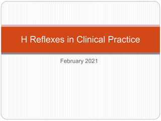 H Reflexes in Clinical Practice | PPTX