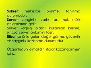 Şöhret, Servet, İhtiras ve İbret | PPTX
