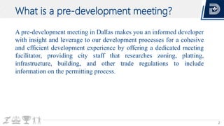 City of Dallas Pre-Development Meeting | PPT