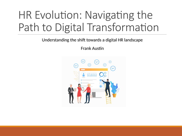 HR Evolution - Navigating the Path to Digital Transformation | PPT