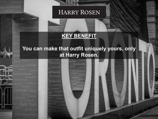 Harry Rosen Creative Campaign | PPTX | Business | Business and Finance