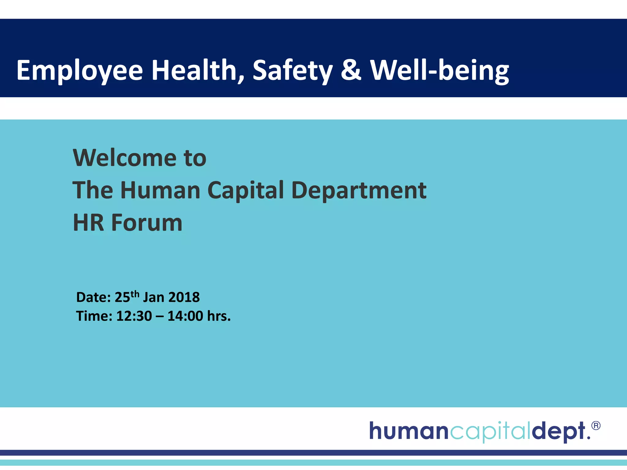 Employee Health, Safety & Well-being | Human Capital Department - HR ...