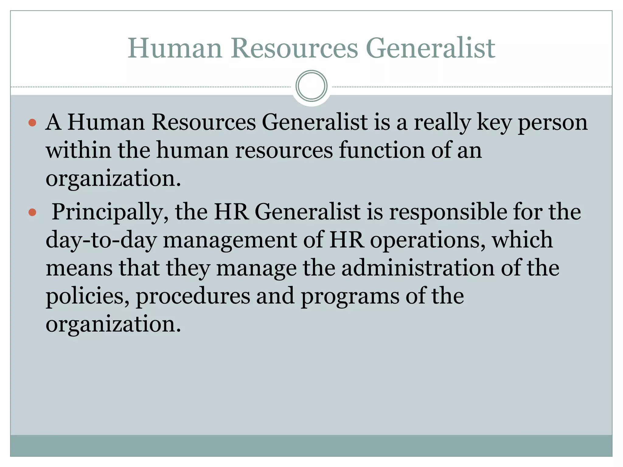 Hr generalist introduction | PPTX