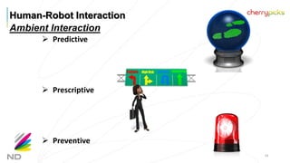 Human Robot Interaction (HRI) in Next Generation Learning | PPTX