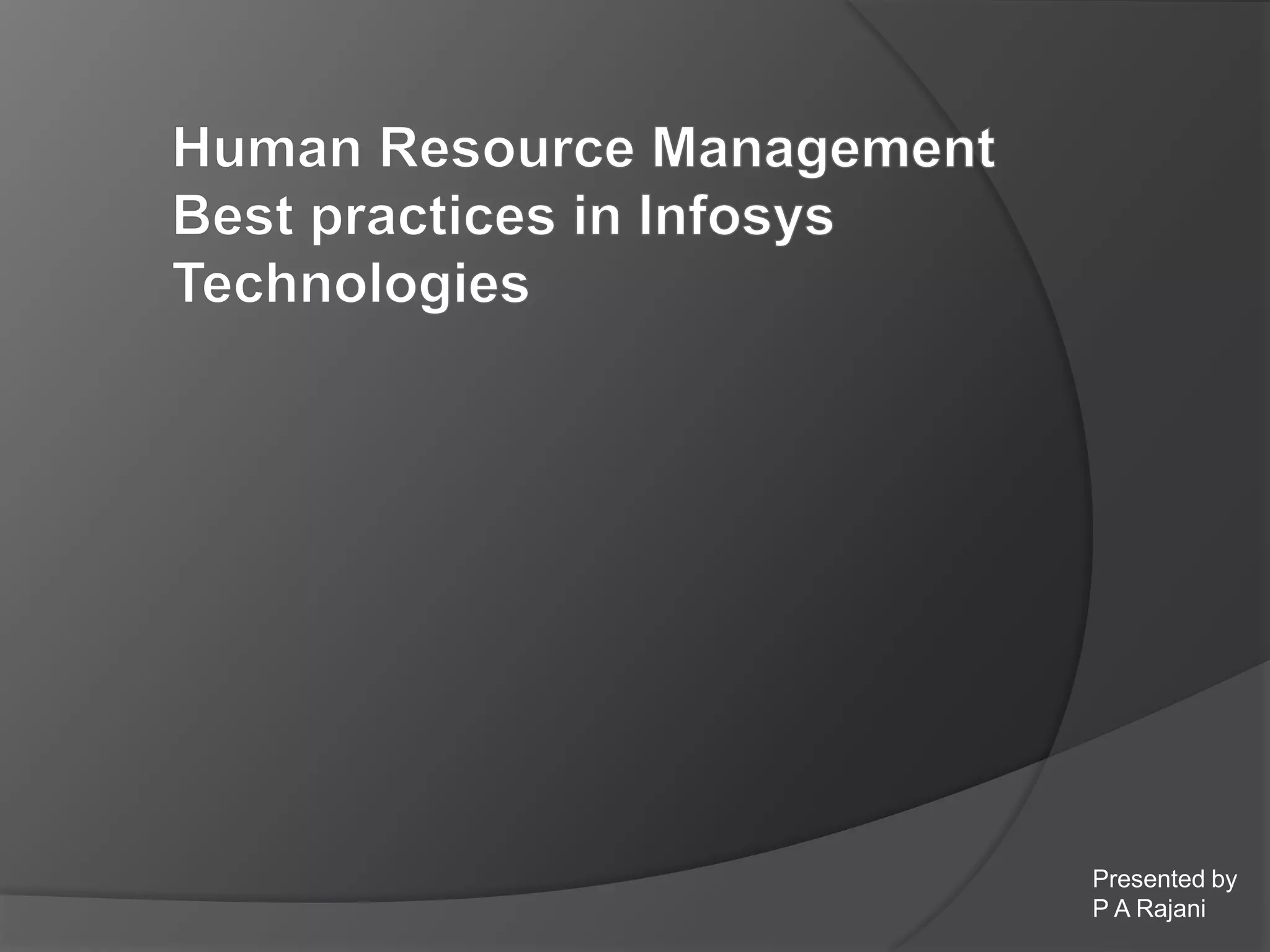 HRM BEST PRACTISES IN INFOSYS TECHNOLOGIES | PPTX | Business ...