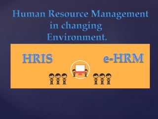 Human Resource Management in changing Environment | PPTX