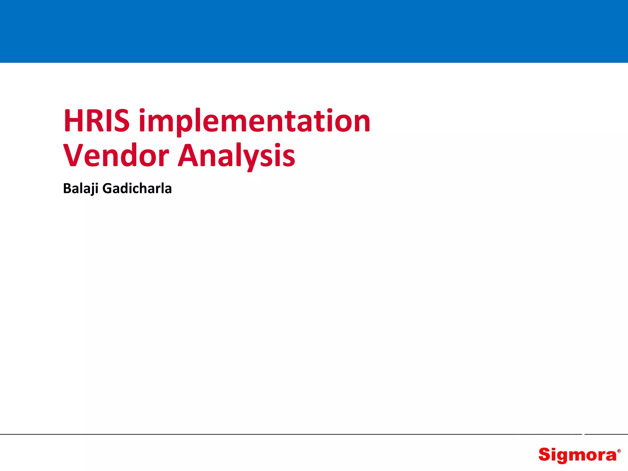 Hris implementation vendor_comparison_sigmora | PPT
