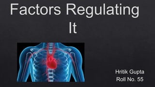Cardiac Output: factors regulating it. | PPTX