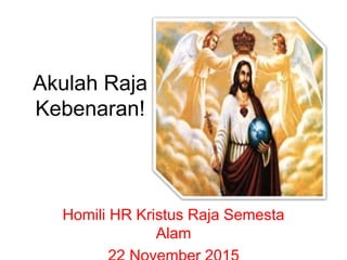 Hr kristus raja b (22 nov 2015) | PPTX