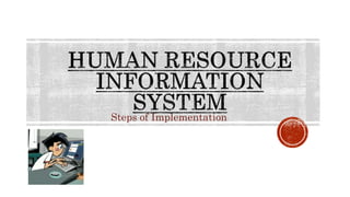steps of implementation of HRIS | PPTX