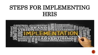 steps of implementation of HRIS | PPTX