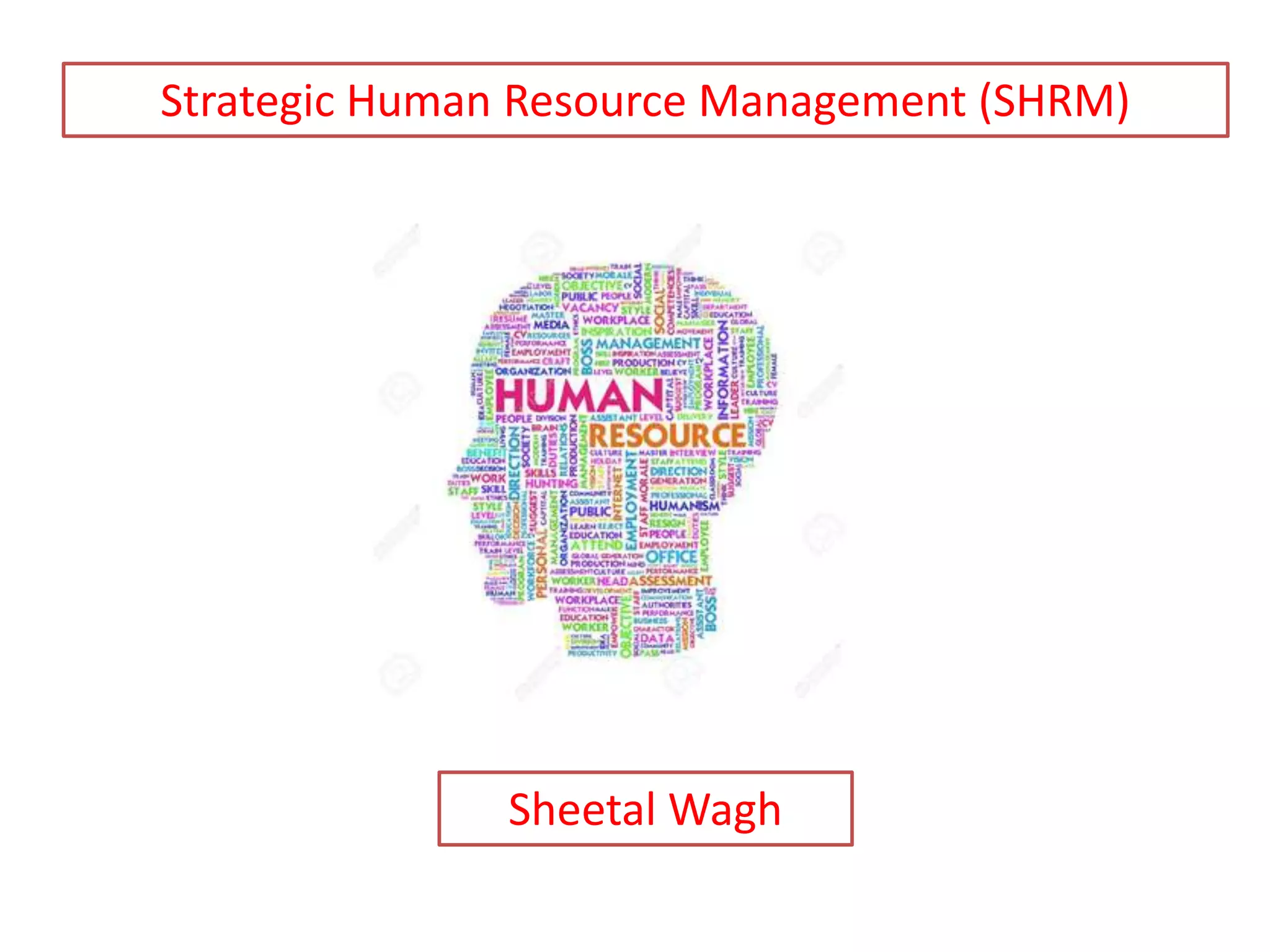 Strategic Human Resource Management (SHRM) | PPTX