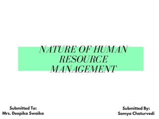 Nature of HRM - Human Resource Management | PPTX