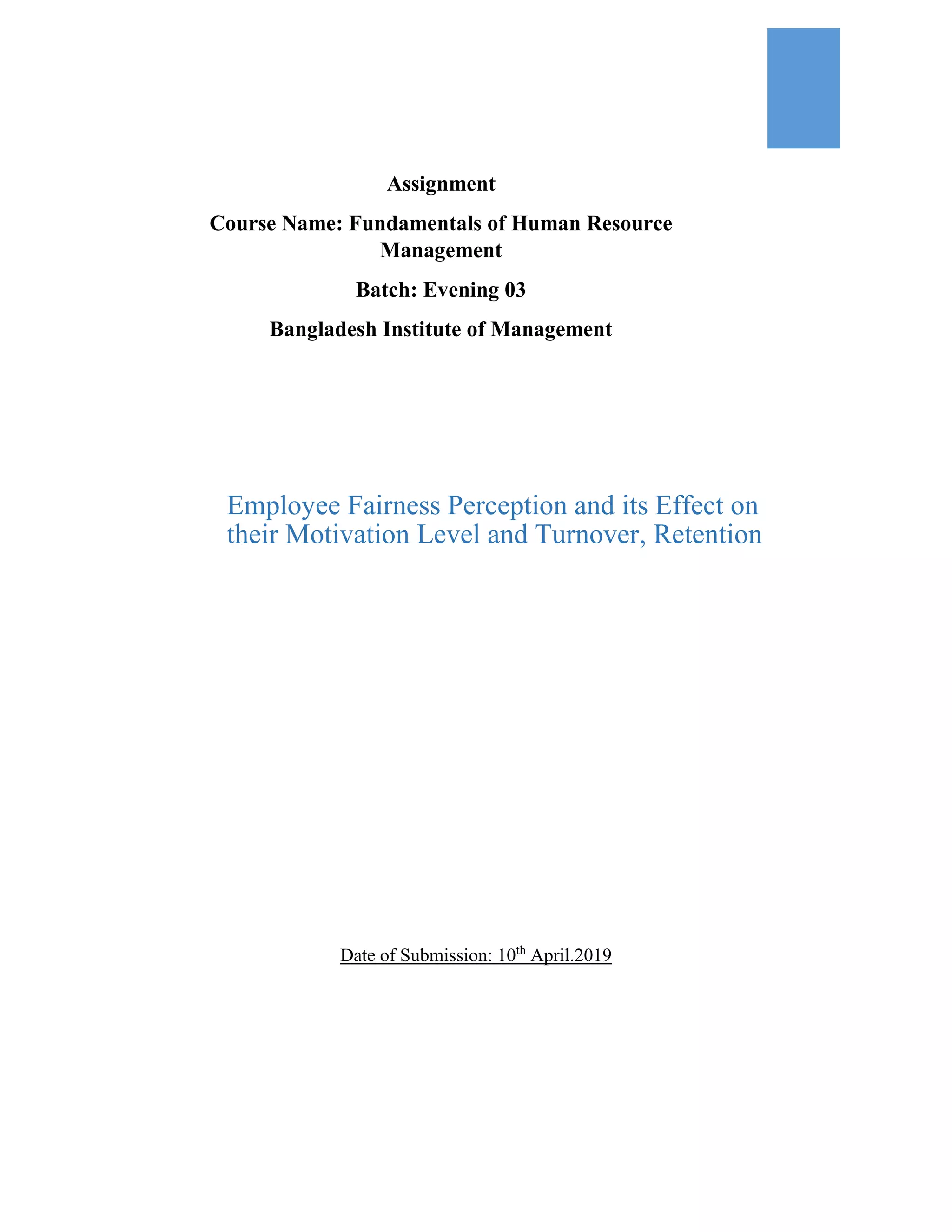 Employee Fairness Perception and its Effect on their Motivation Level ...