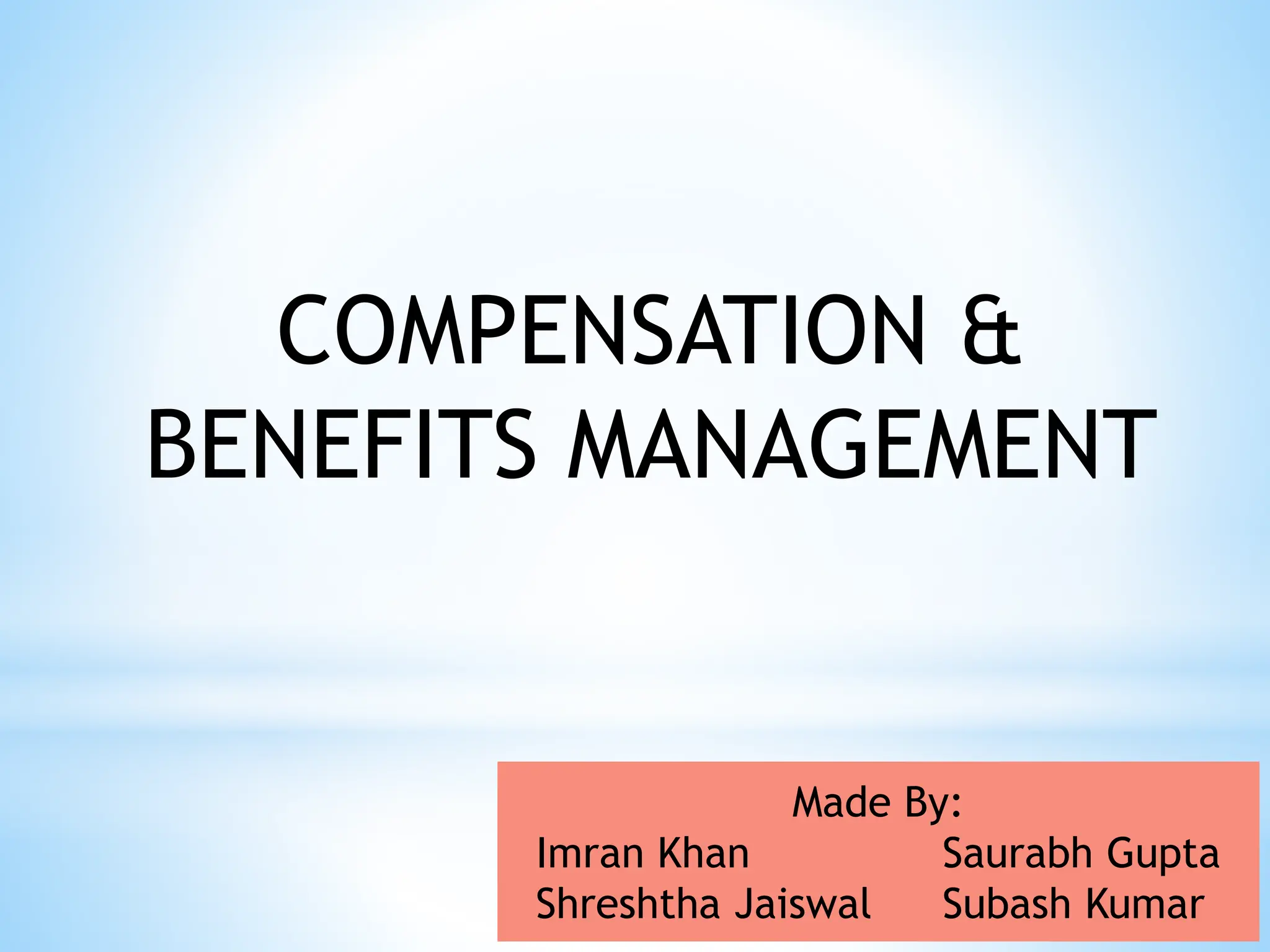 hrm-compensationbenefitsmanagement-140623233117-phpapp01 (1).pdf