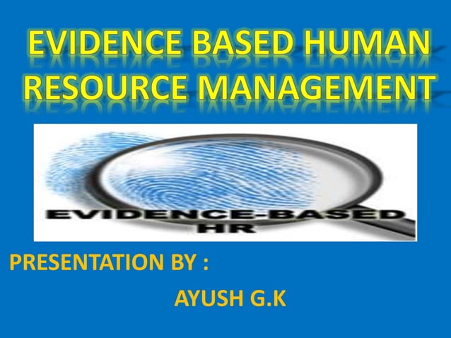 Evidence Based Human Resource Management | PPT