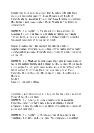 HRM500 Week 8 Scenario Script Providing Employee Benefits Slide.docx