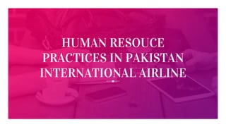 Hrm analysis of pia | PPTX | Air Travel | Travel Type
