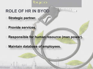 BYCO Petroleum Pakistan Limited “Human Resource Management” | PPTX