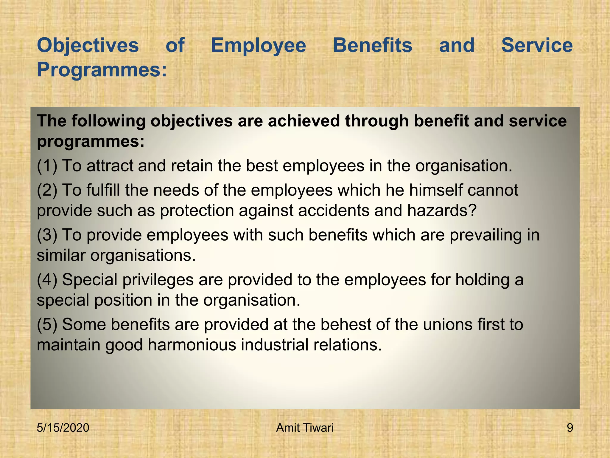 Hrm employee benefits , services, concepts, objectives and significant ...