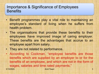 Hrm employee benefits , services, concepts, objectives and significant ...