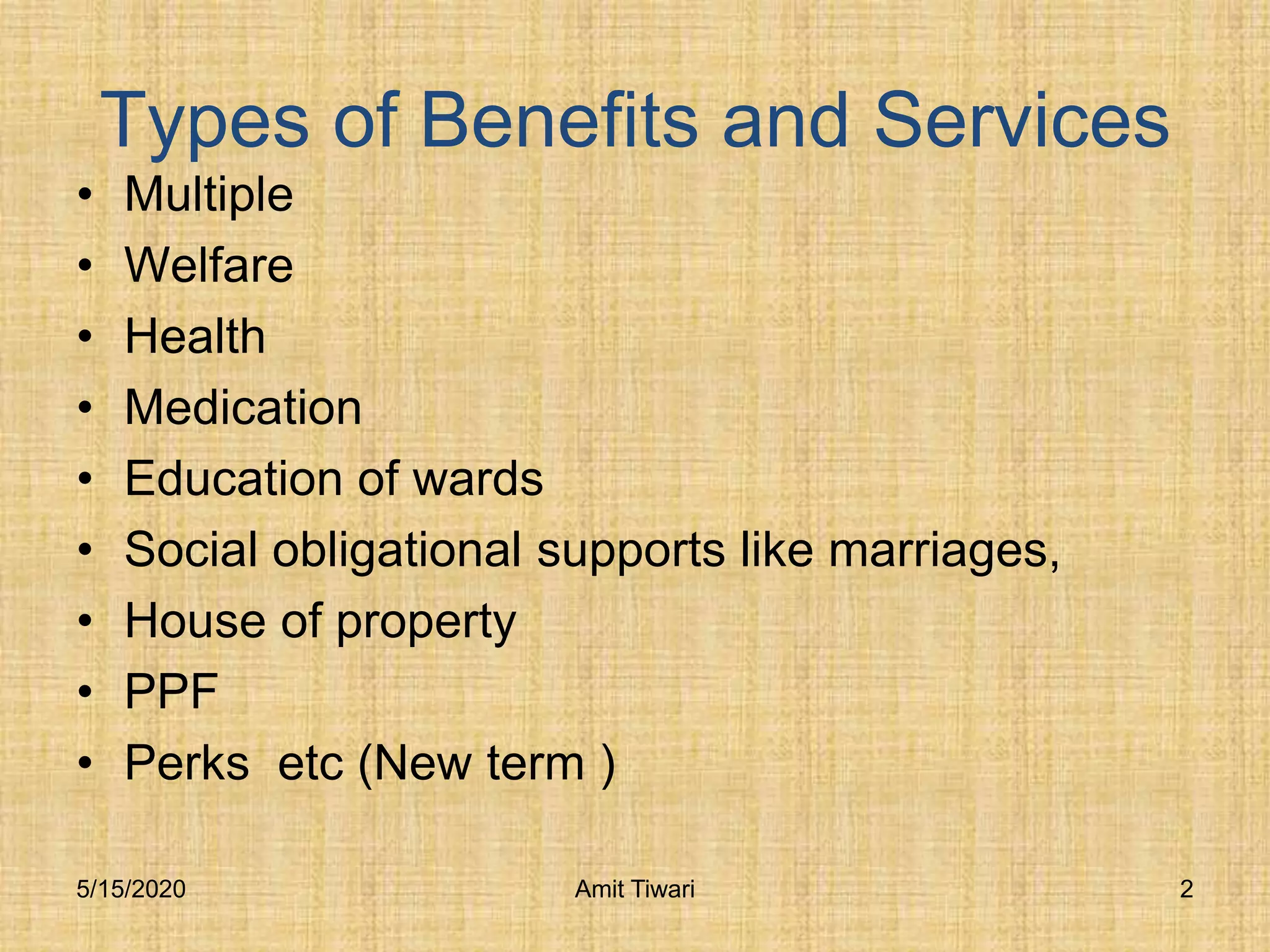 Hrm employee benefits types and services and fringe benenfits by amit ...