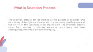 Selection Process | PPTX