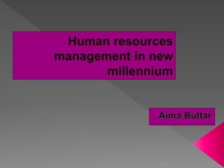 Hrm in new millennium | PPTX