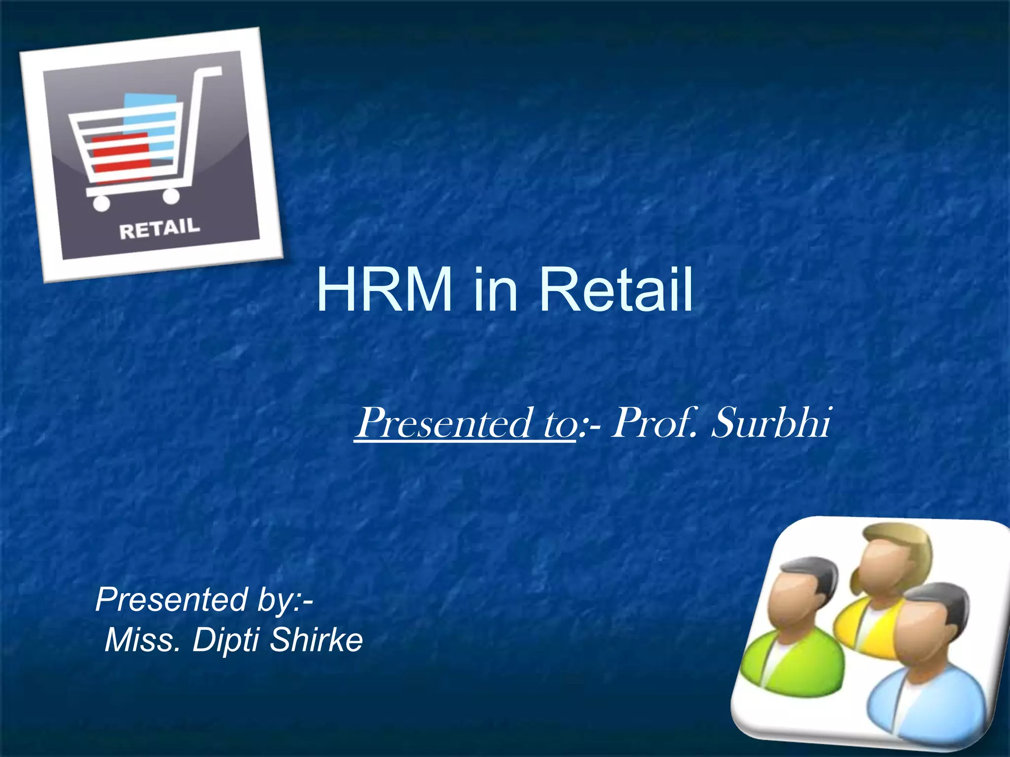 Hrm in retail | PPT