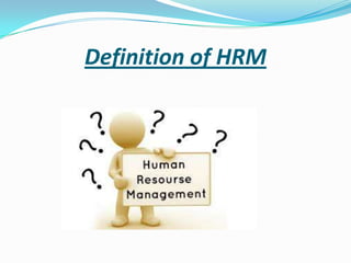 hrm definition ,importance and internal sources | PPT