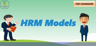 Hrm models ppt | PPTX