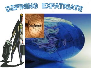 expatriate | PPT