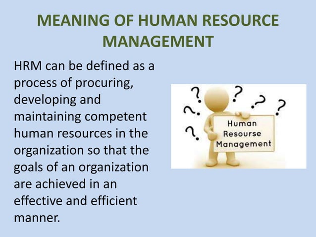 HUMAN RESOURCE MANAGEMENT PPT | PPTX HUMAN RESOURCE MANAGEMENT PPT | PPTX