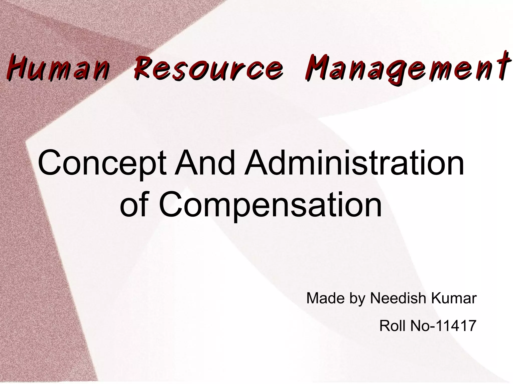 Hrm ppt compensation administration | PPT