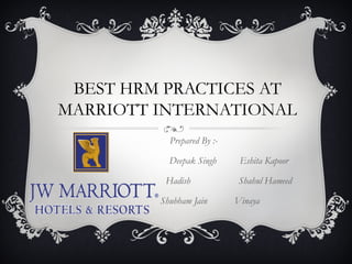 Hrm practices at marriott international | PPT