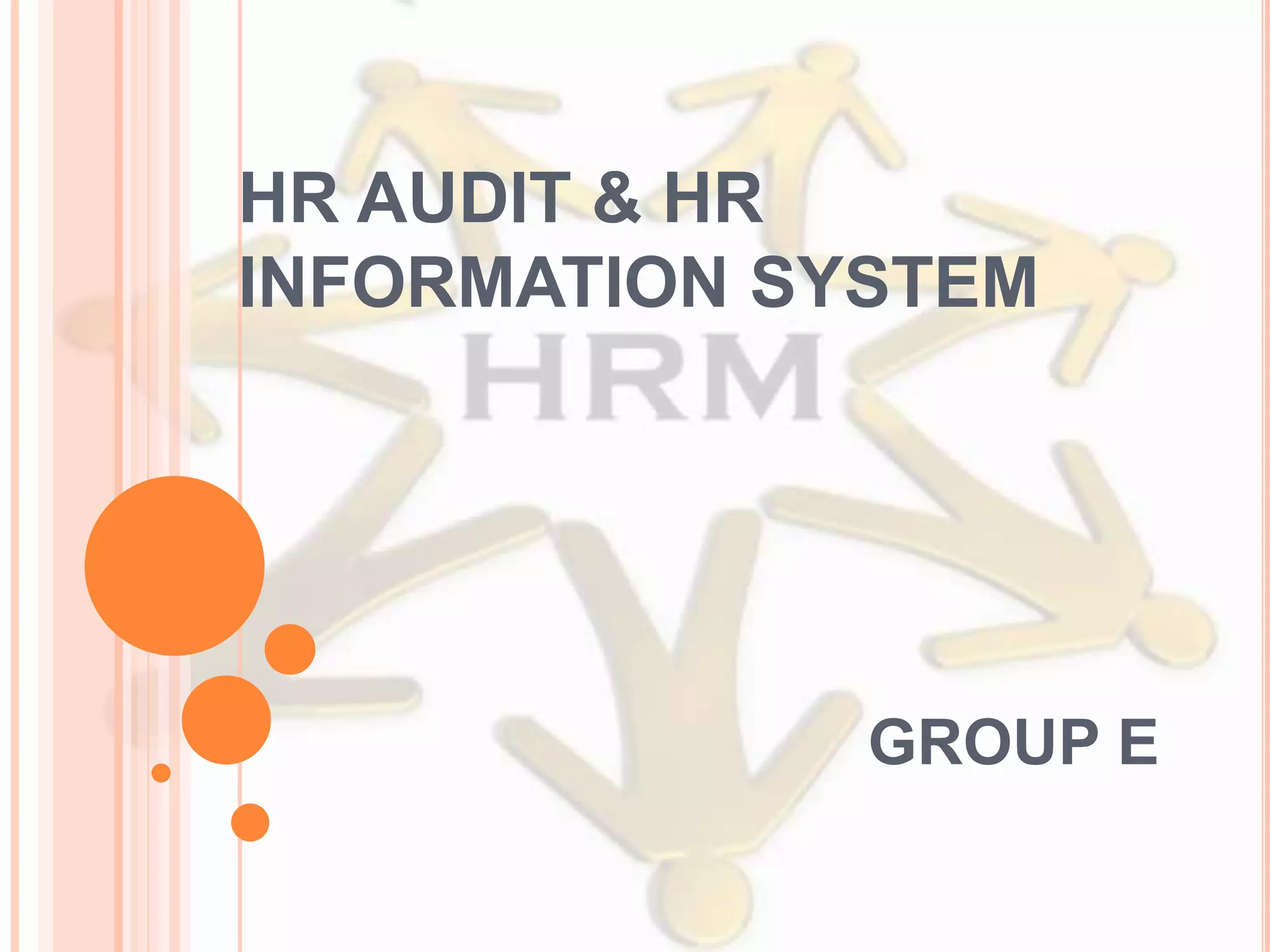 HR Audit & Human resource information system | PPTX