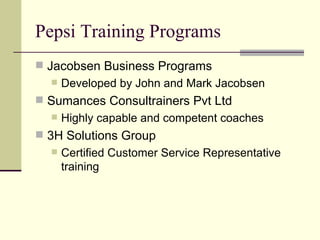 Coca Cola VS Pepsi Training Process | PPT | Business | Business and Finance