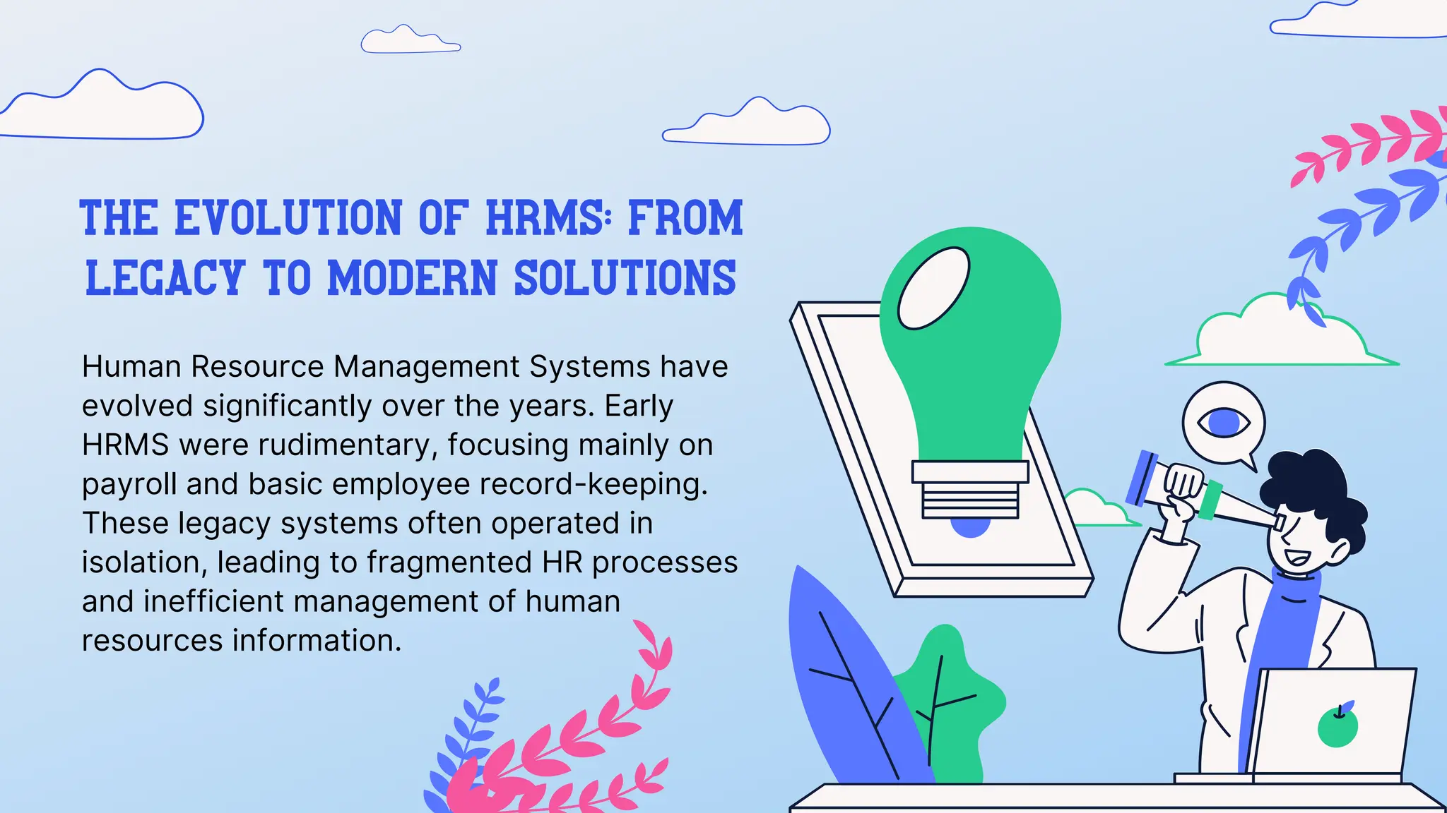 HRMS Archaeology: Digging Through Legacy Systems for Hidden HR ...