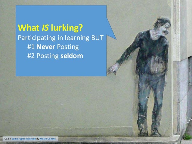 Is Lurking a problem?