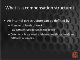 Strategic Compensation Structure: Egalitarian v. Hierarchical | PPTX