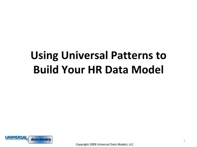 Universal Patterns: How They Can Help You Develop Your HR Data Model | PPT | IT and Internet ...