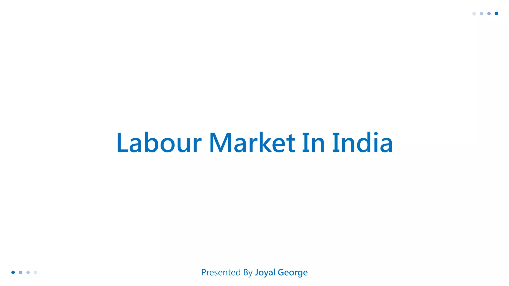 Labour market in india | PPT