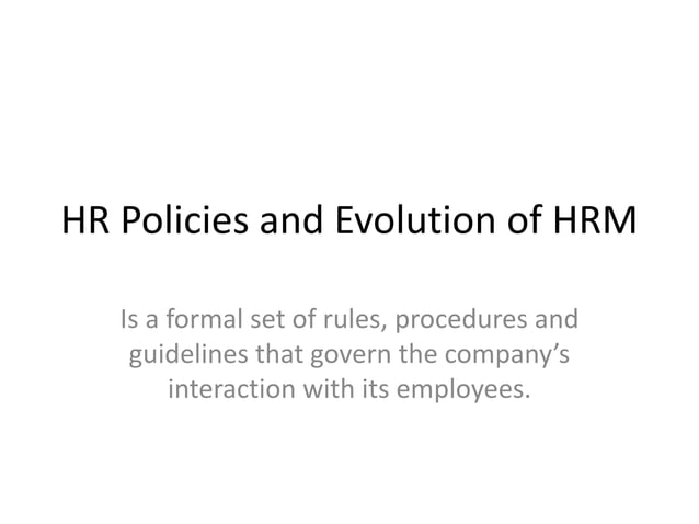 HR Policies and Evolution of HRM.pptx